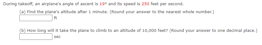 Solved During takeoff, an airplane's angle of ascent is 19∘ | Chegg.com