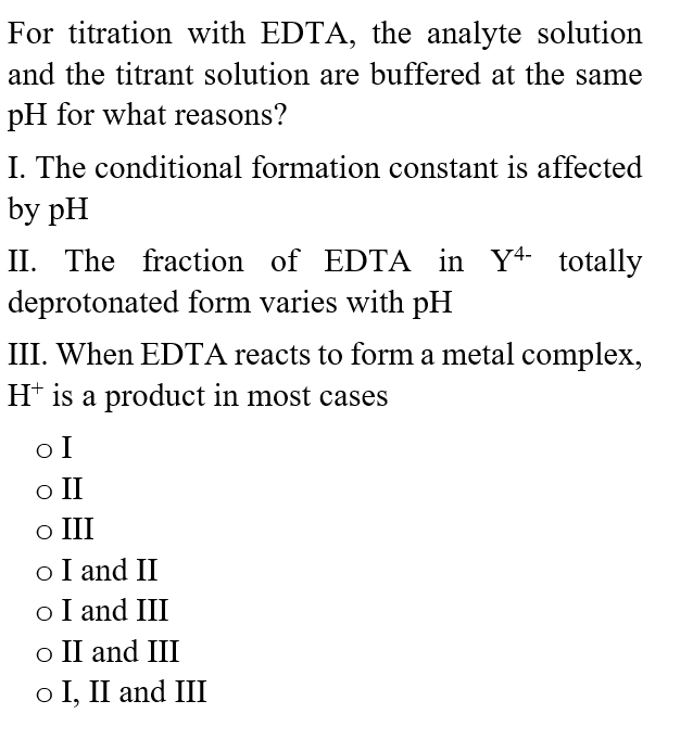 Solved For titration with EDTA, the analyte solution and the | Chegg.com