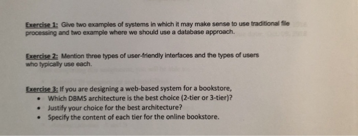 Solved Exercise 1: Give two examples of systems in which it | Chegg.com