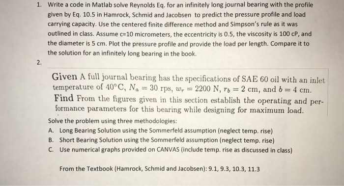 Write a code in Matlab solve Reynolds Eq. for an | Chegg.com
