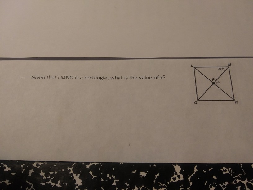 Solved Given that LMNO is a rectangle, what is the value of | Chegg.com