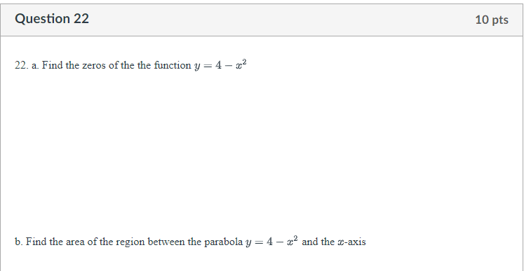 Solved 22. a. Find the zeros of the the function y=4−x2 b. | Chegg.com