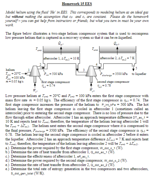 Solved Model helium using the fluid ‘He’ in ﻿EES. This | Chegg.com