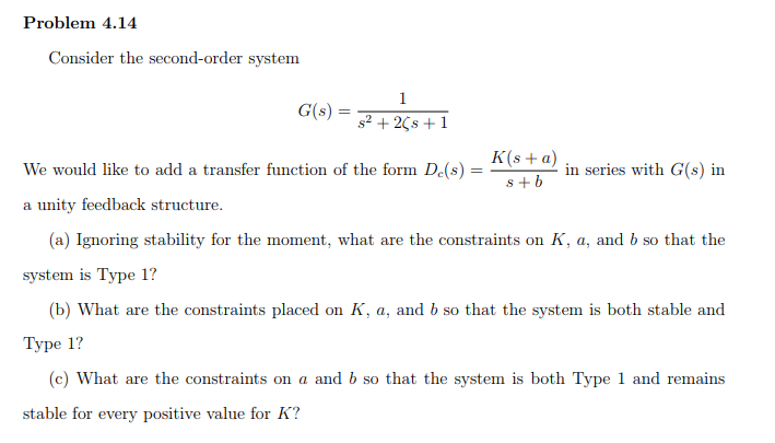 Solved Problem 4.14 Consider the second-order system s2 | Chegg.com