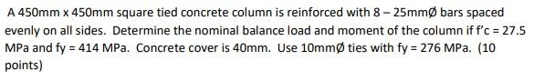Solved A 450mm x 450mm square tied concrete column is | Chegg.com