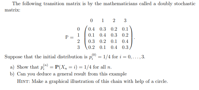 Solved The following transition matrix is by the | Chegg.com