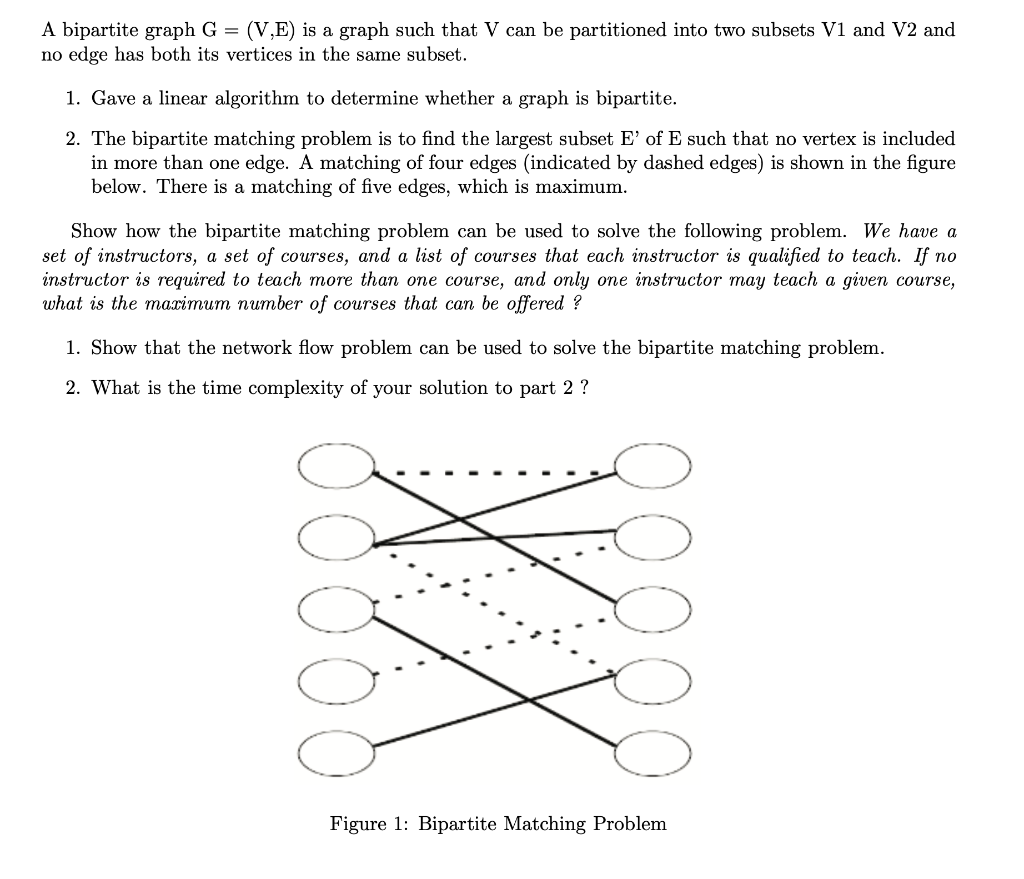 Solved A bipartite graph G=(V,E) is a graph such that V can | Chegg.com