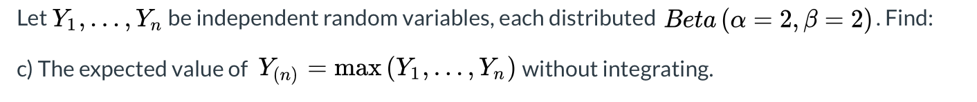 Solved Let Y1, ...,Yn be independent random variables, each | Chegg.com