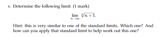 Solved v. Determine the following limit: ( 1 mark) | Chegg.com