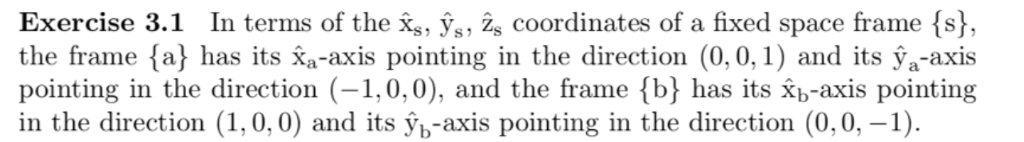 Solved Exercise 3.1 In terms of the is, ys, zs coordinates | Chegg.com