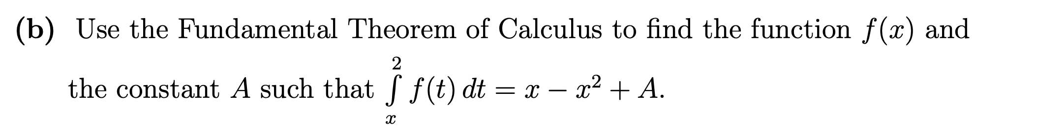 Solved Use the Fundamental Theorem of Calculus to find the | Chegg.com