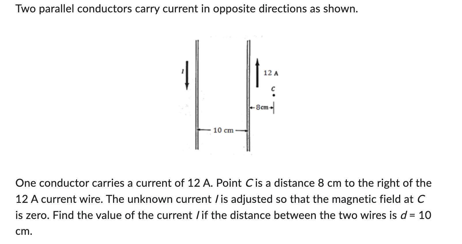 Solved Two parallel conductors carry current in opposite | Chegg.com