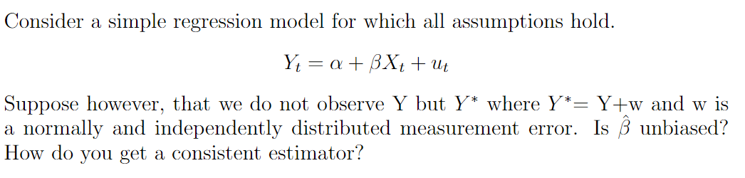Solved Consider a simple regression model for which all | Chegg.com