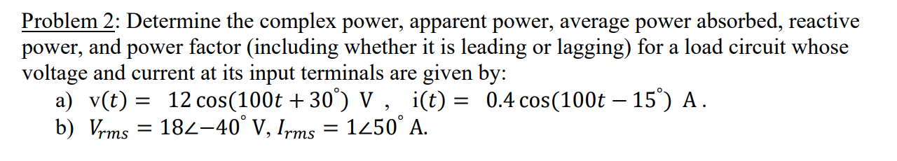 Solved a Problem 2: Determine the complex power, apparent | Chegg.com