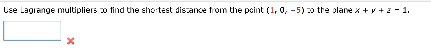 Solved Use Lagrange multipliers to find the shortest | Chegg.com