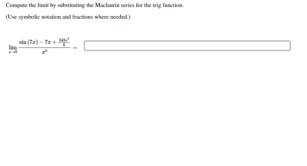 Solved Compute the limit by substituting the Maclaurin | Chegg.com