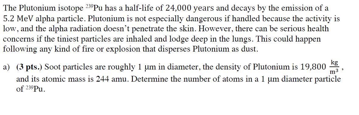 Solved The Plutonium isotope 239Pu has a half-life of 24,000 | Chegg.com