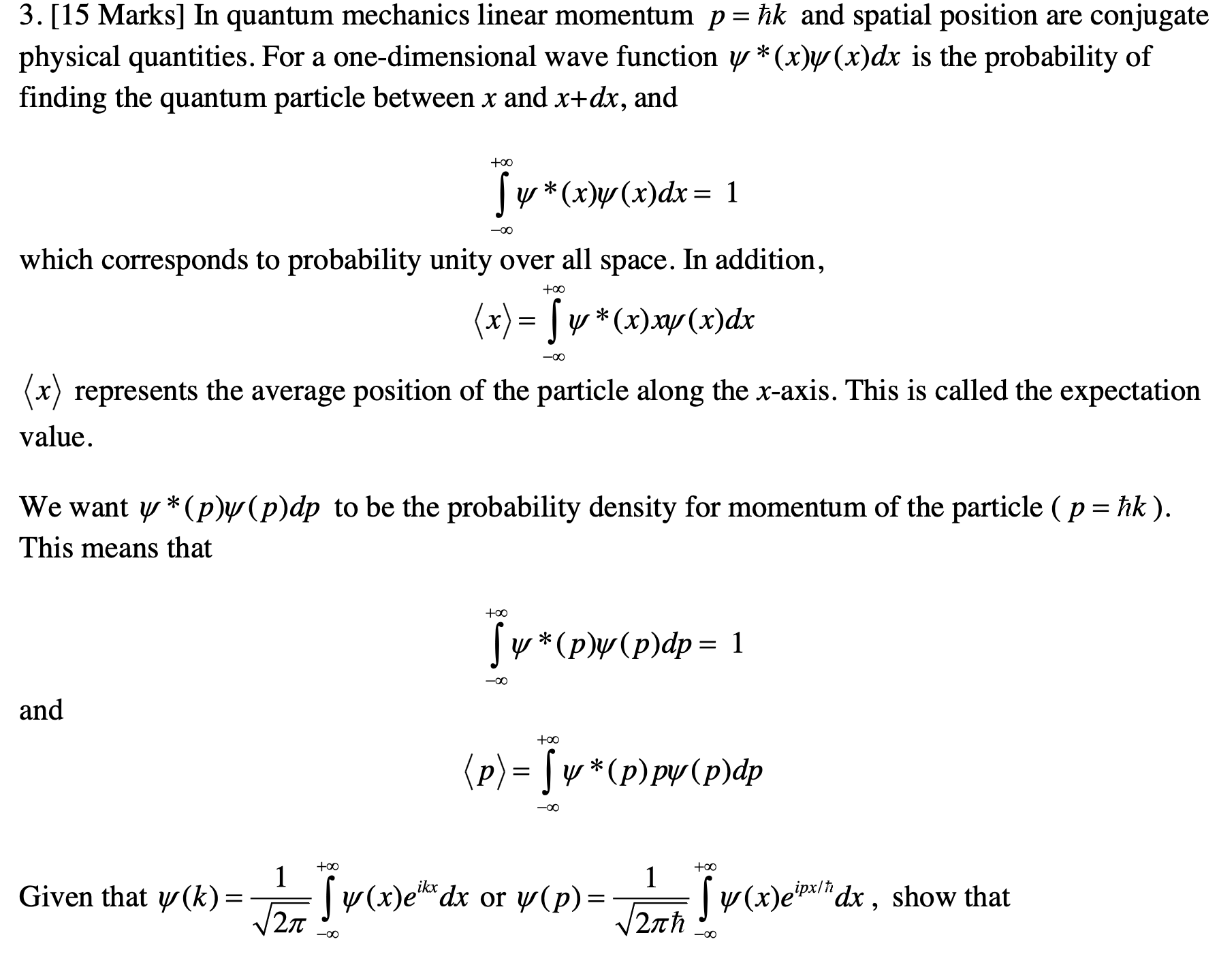 Solved 3. [15 Marks] In quantum mechanics linear momentum | Chegg.com