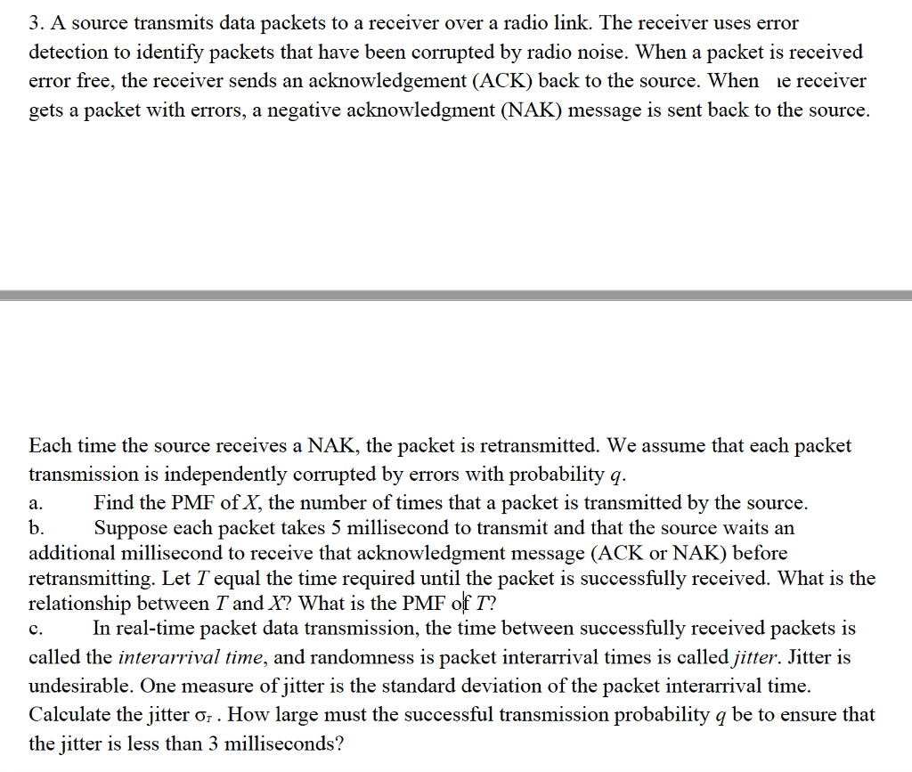 Solved . A source transmits data packets to a receiver over | Chegg.com