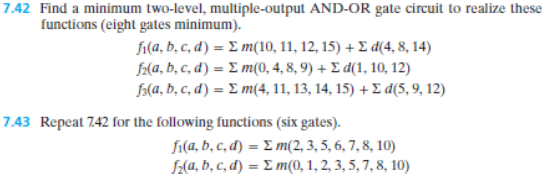 Solved 7.42 Find a minimum two-level, multiple-output AND-OR | Chegg.com