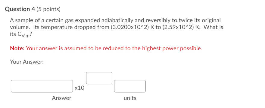 Solved A sample of a certain gas expanded adiabatically and | Chegg.com