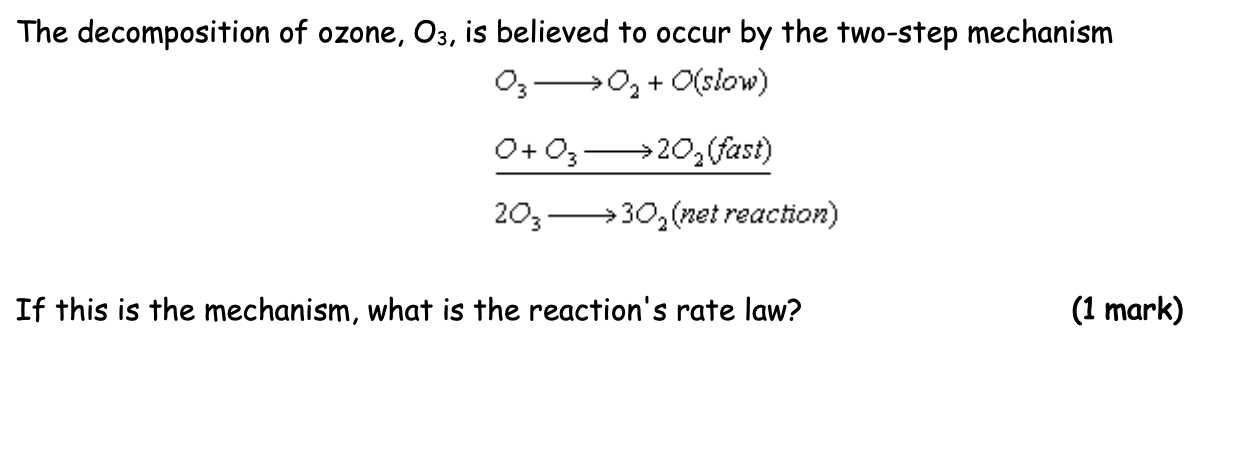 Solved The decomposition of ozone, O3, is believed to occur | Chegg.com