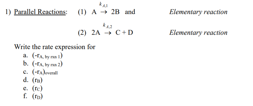 Solved k 4,1 1) Parallel Reactions: (1) A + 2B and | Chegg.com