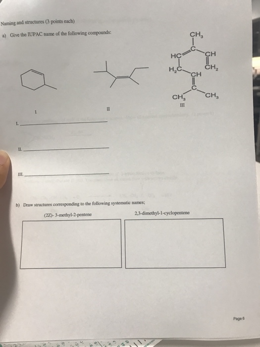 Solved Naming and structures a) Give the IUPAC name of the | Chegg.com