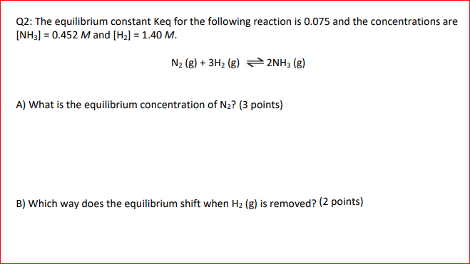 Solved Q2: The equilibrium constant Keq for the following | Chegg.com