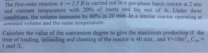 Solved The first-order reaction A → 2.5 B is carried out in | Chegg.com