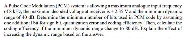 Solved A Pulse Code Modulation (PCM) system is allowing a | Chegg.com