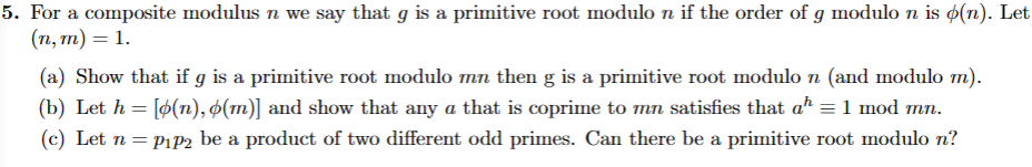 Solved 5. For a composite modulus n we say that g is a | Chegg.com
