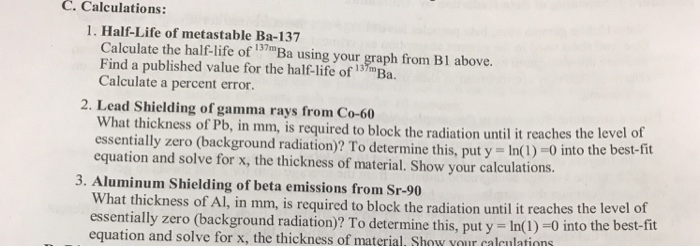 C. Calculations: 1. Half-Life of metastable Ba-137 | Chegg.com