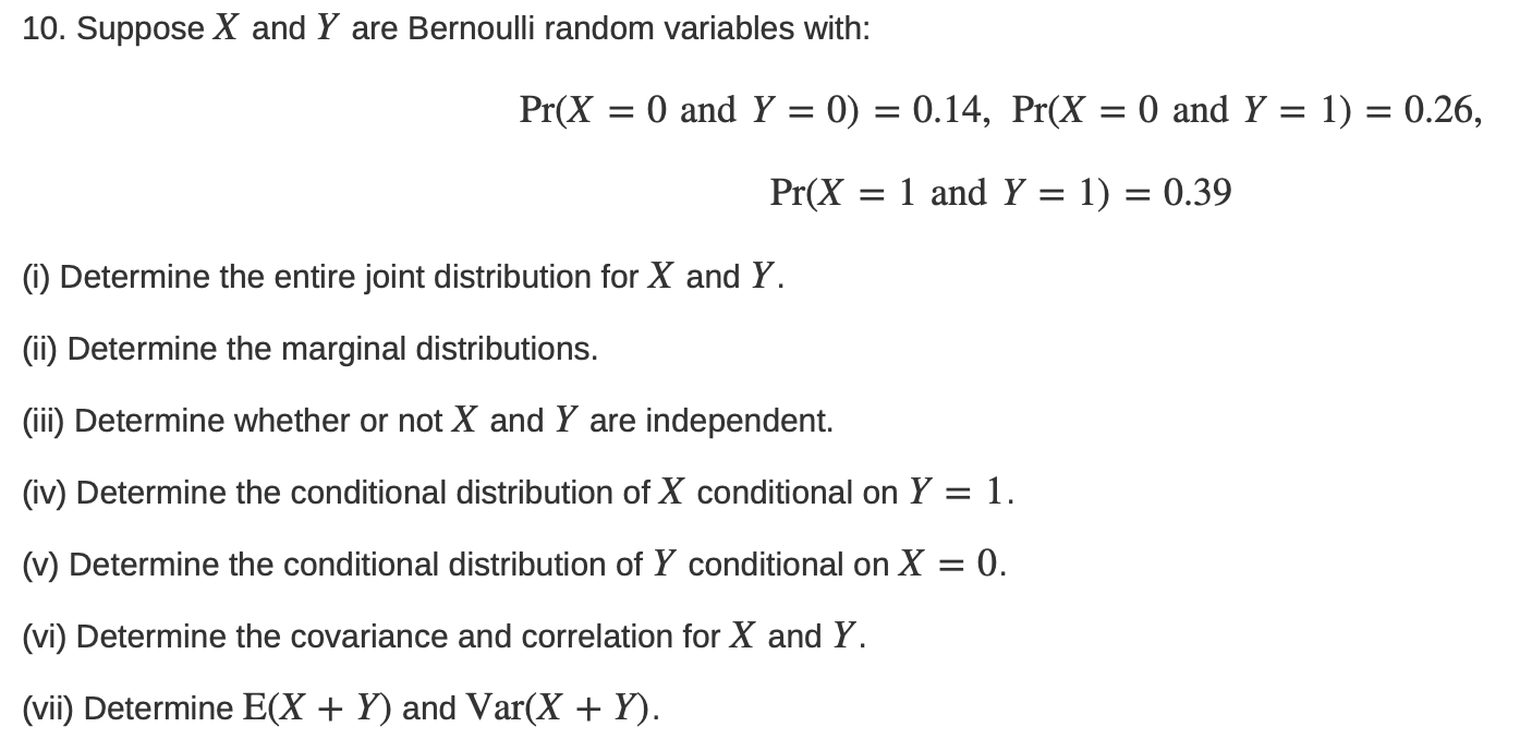 Solved 10. Suppose X and Y are Bernoulli random variables | Chegg.com