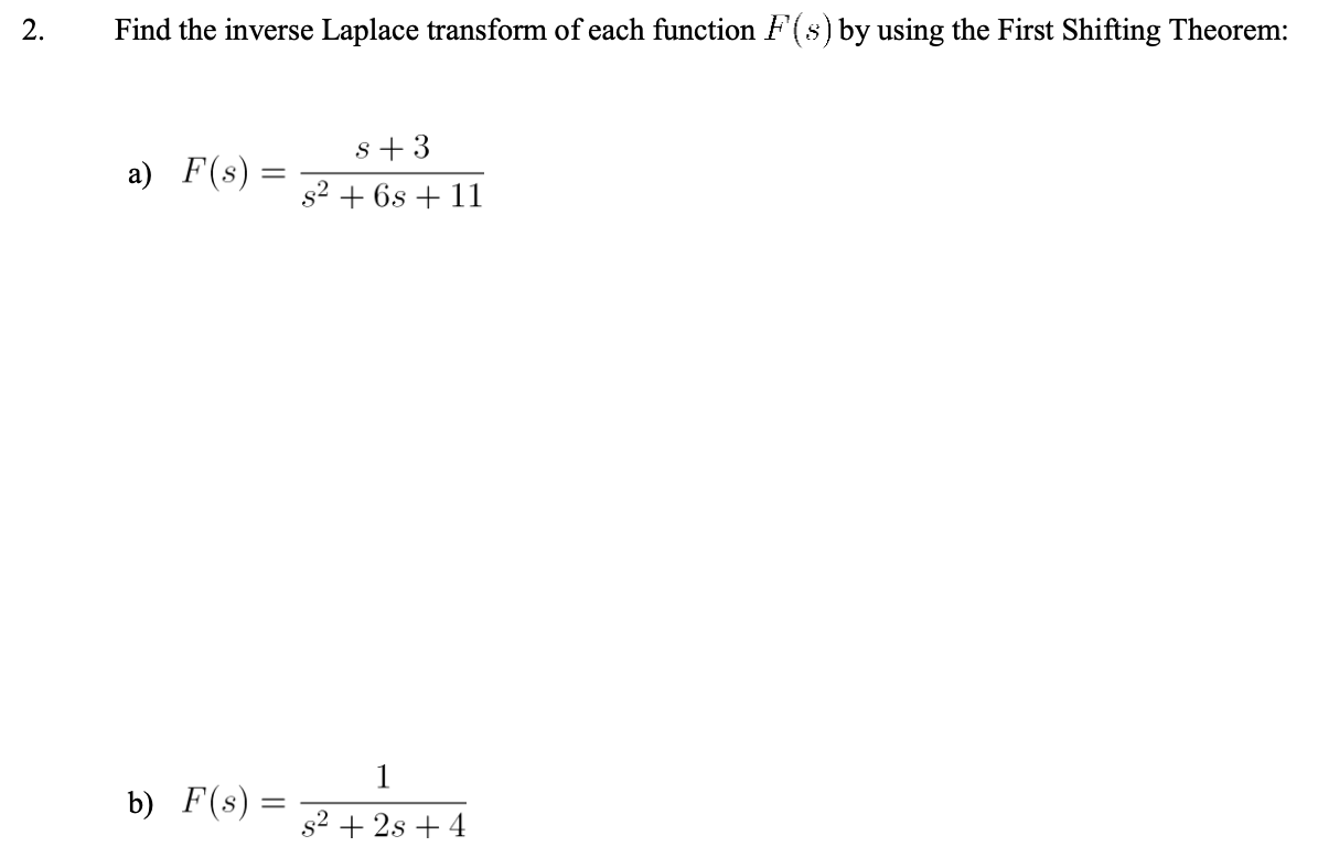 Solved 2. Find the inverse Laplace transform of each | Chegg.com