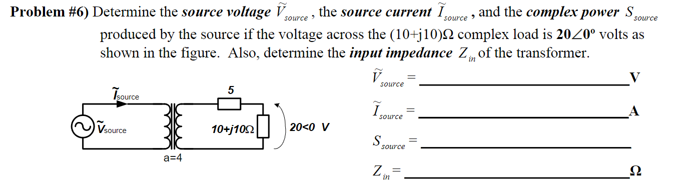 Solved lem \#6) Determine the source voltage Vsource , the | Chegg.com