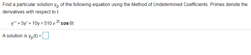 Solved Find A Particular Solution Yp Of The Following 