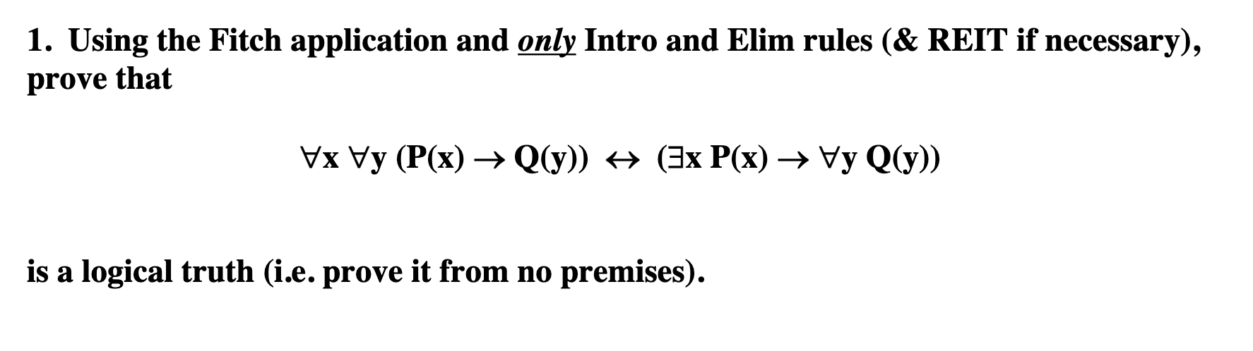 Solved Please help me finish this proof in Fitch, it is to | Chegg.com
