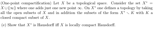 Solved (One-point compactification) Let X be a topological | Chegg.com