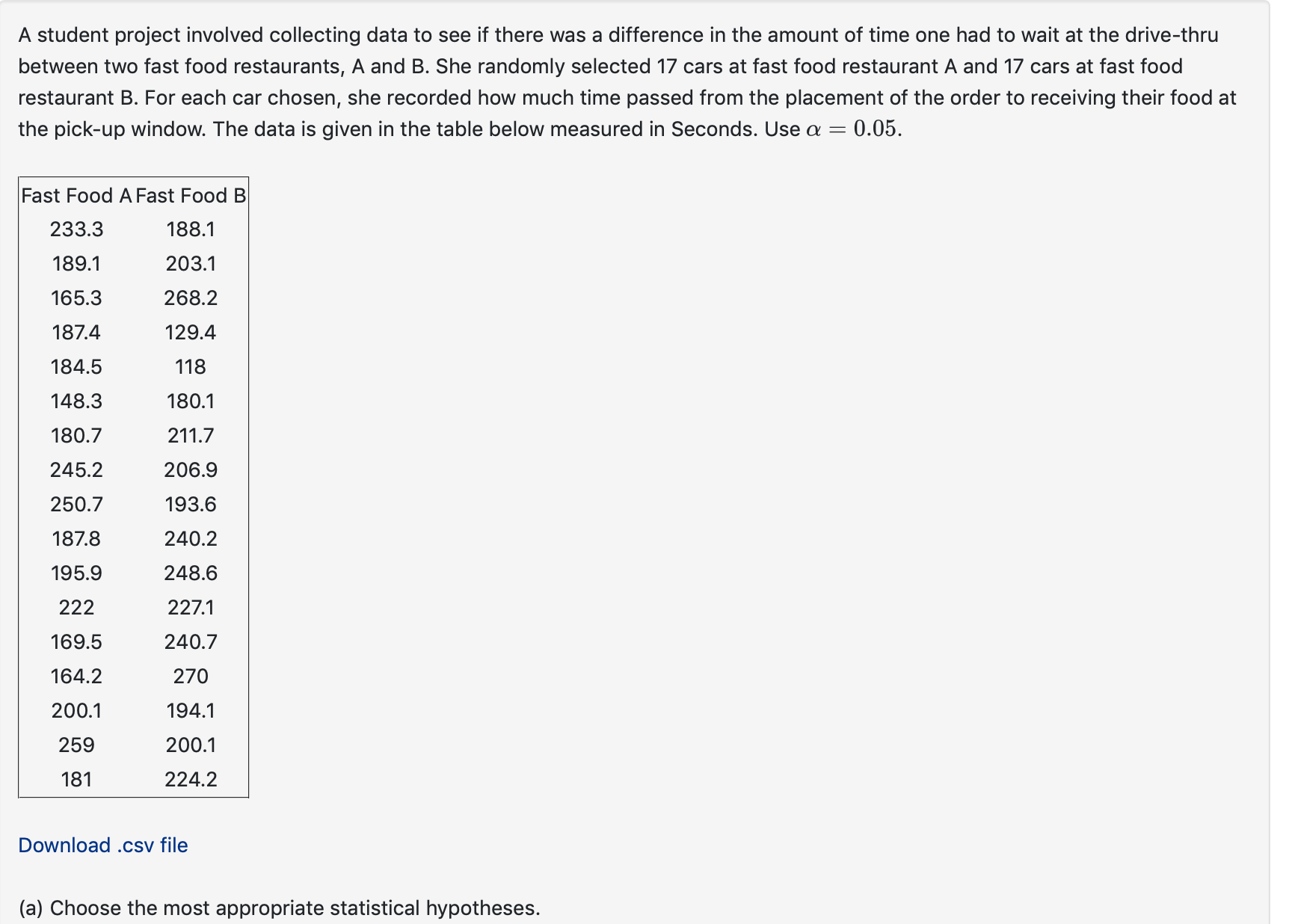 Solved A student project involved collecting data to see if | Chegg.com