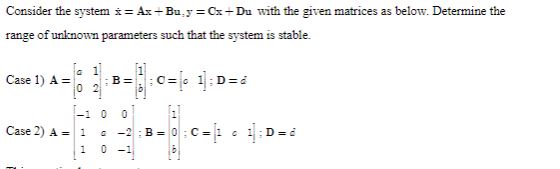 Solved Consider the system x˙=Ax+Bu,y=Cx+Du with the given | Chegg.com