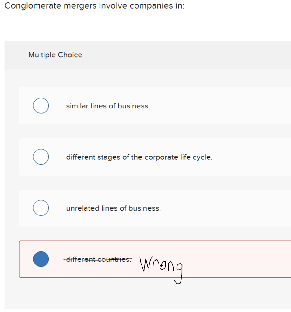 Solved Conglomerate mergers involve companies in: Multiple | Chegg.com