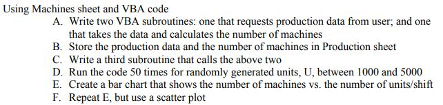 3. Use Machines sheet. A production factory desires | Chegg.com