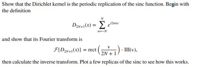 Show that the Dirichlet kernel is the periodic | Chegg.com