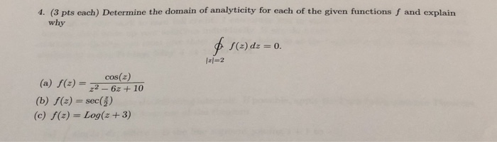 Solved 4. (3 pts each) Determine the domain of analyticity | Chegg.com