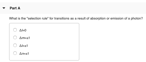 Solved Part A What is the "selection rule" for transitions | Chegg.com