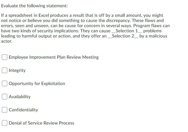 Solved Evaluate the following statement: If a spreadsheet in | Chegg.com