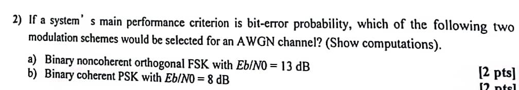 Solved 2) If a system's main performance criterion is | Chegg.com
