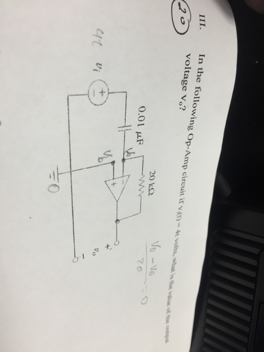 Solved In the following Op-Amp circuit if V_i(t) = 4 t | Chegg.com