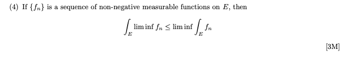 Solved (4) If {fn} is a sequence of non-negative measurable | Chegg.com